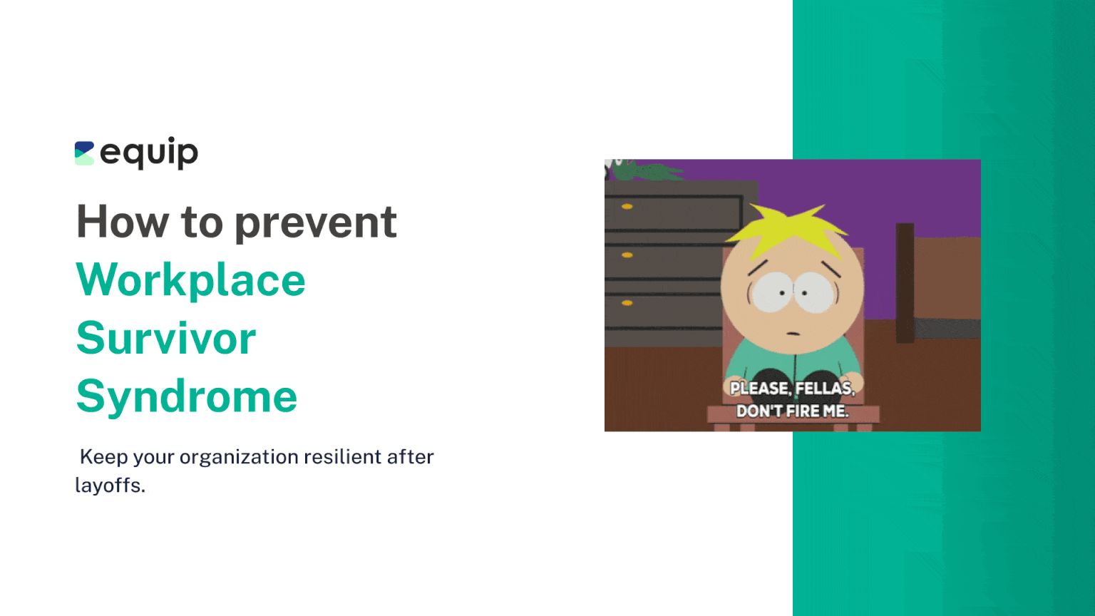 How to prevent workplace survivor syndrome