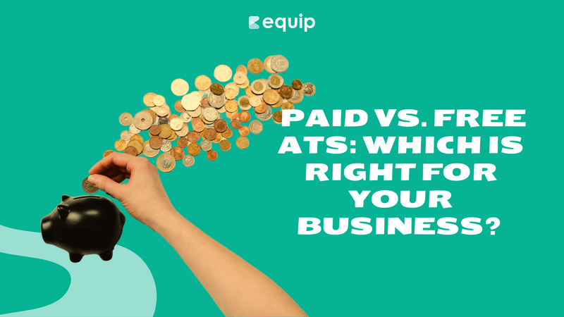 Comparing Paid vs. Free ATS: Which is Right for Your Business?